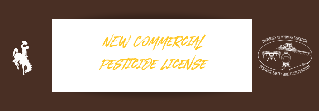 New Commercial Applicators – University of Wyoming Pesticide Safety ...